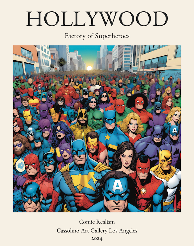 HOLLYWOOD - FACTORY OF SUPERHEROES - COMIC REALISM - CASSOLINO ...